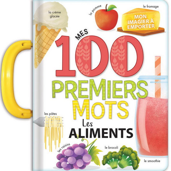 Mes 100 premiers mots: Les aliments – Karusel