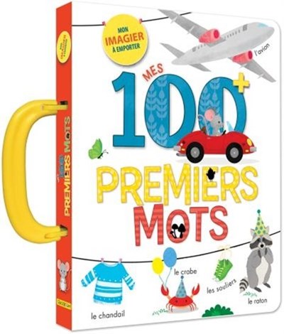 Anne Paradis, Annie Sechao: Mes 100+ premiers mots – Karusel
